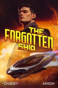 The Forgotten Ship Book 1 – JN Chaney